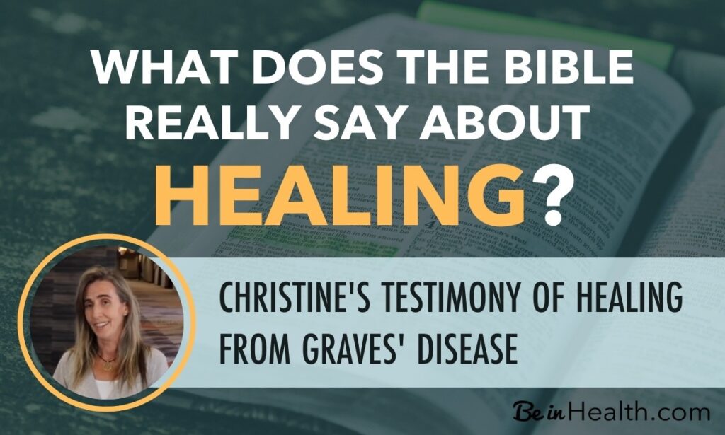 How God Healed Me of All My Diseases - Be in Health